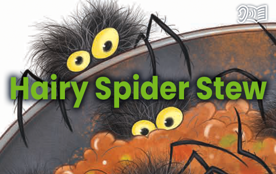 Hairy Spider Stew | JillE Literacy